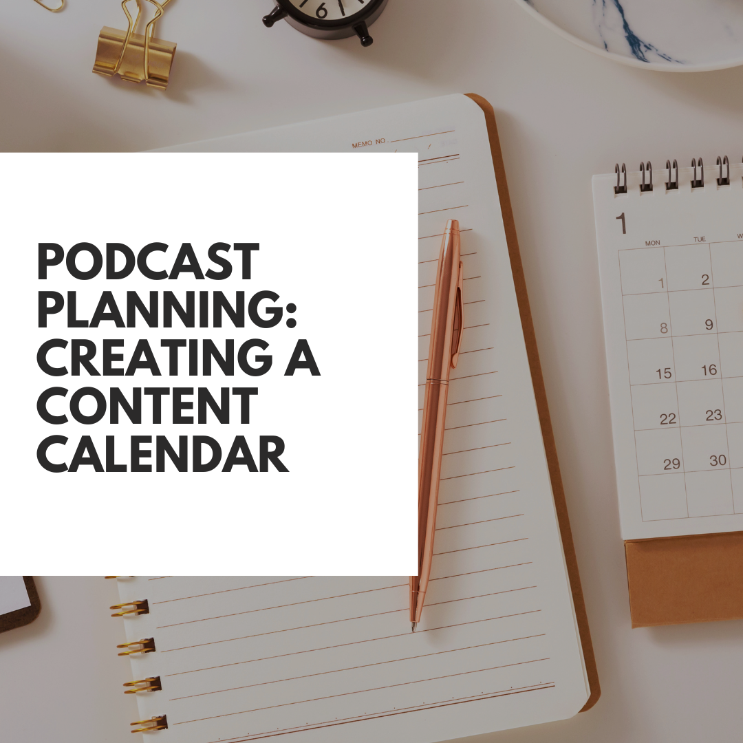 Podcast Planning: Creating a Content Calendar – Alyssa Renee Digital ...